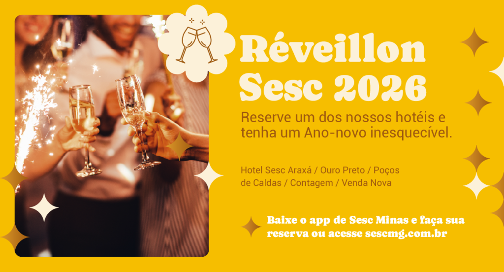 Reservas abertas para o Réveillon 2026 nos hotéis do Sesc em Minas ...